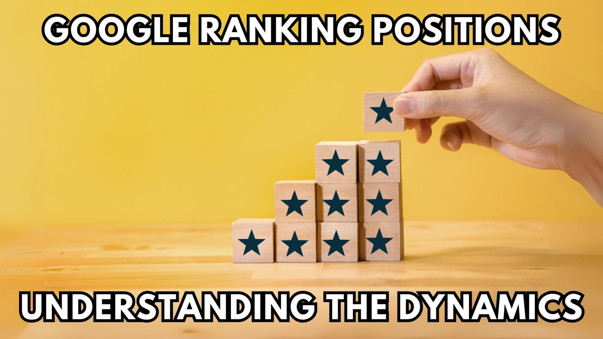 Google Ranking Positions: Understanding the Dynamics - Subscribed.FYI