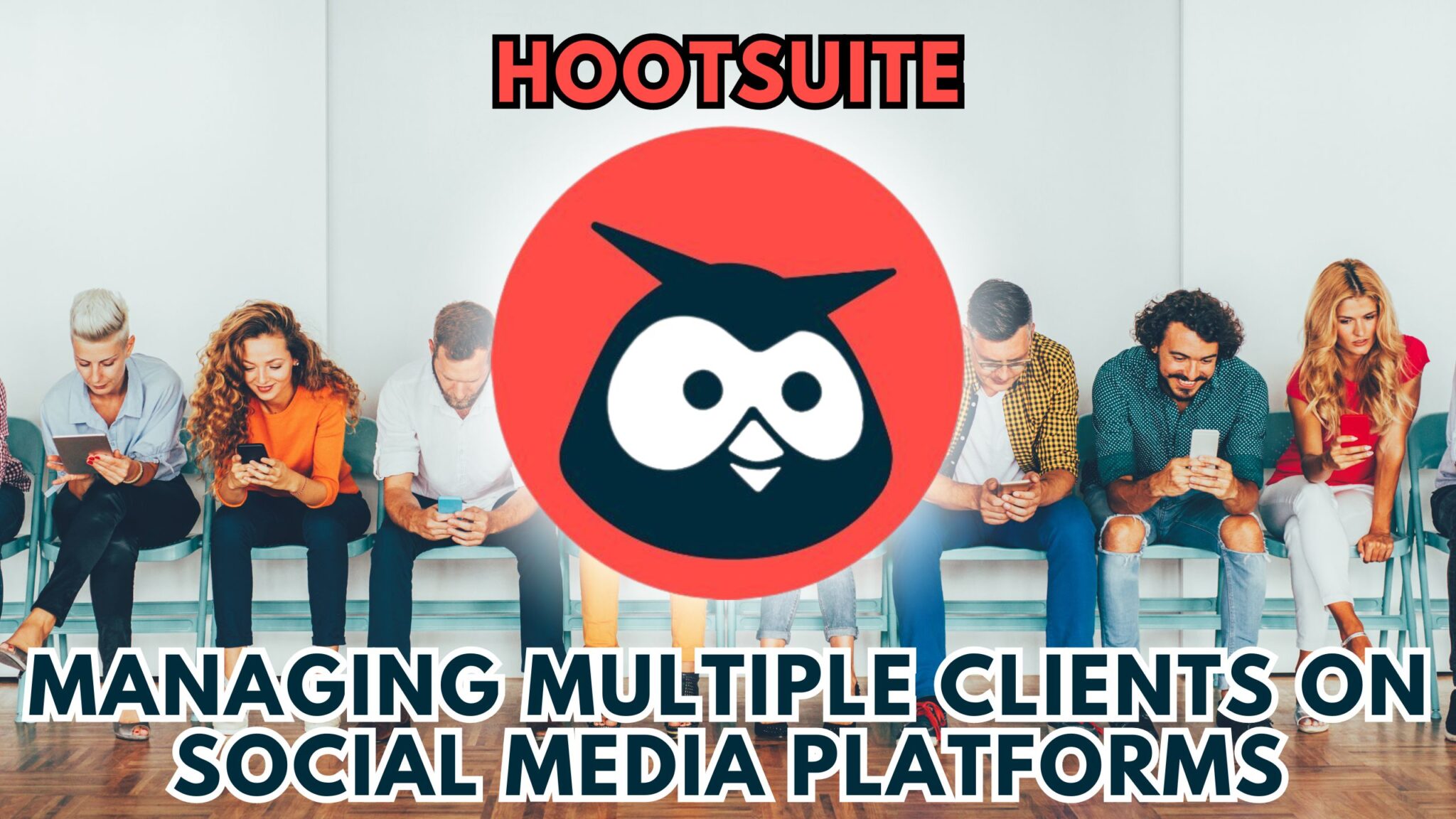 Hootsuite: Managing Multiple Clients on Social Media Platforms - Subscribed.FYI