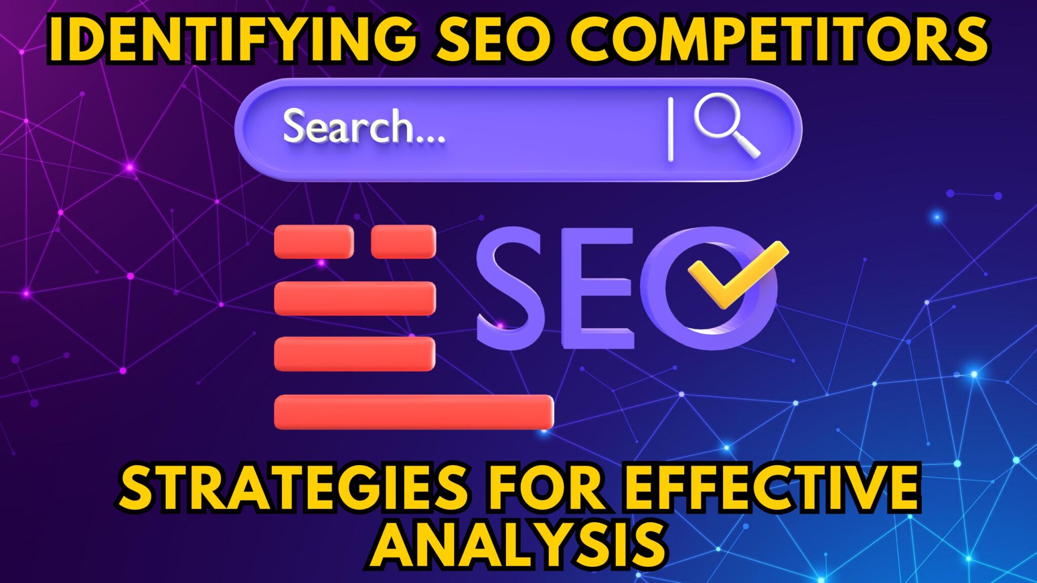 Identifying SEO Competitors: Strategies for Effective Analysis - Subscribed.FYI