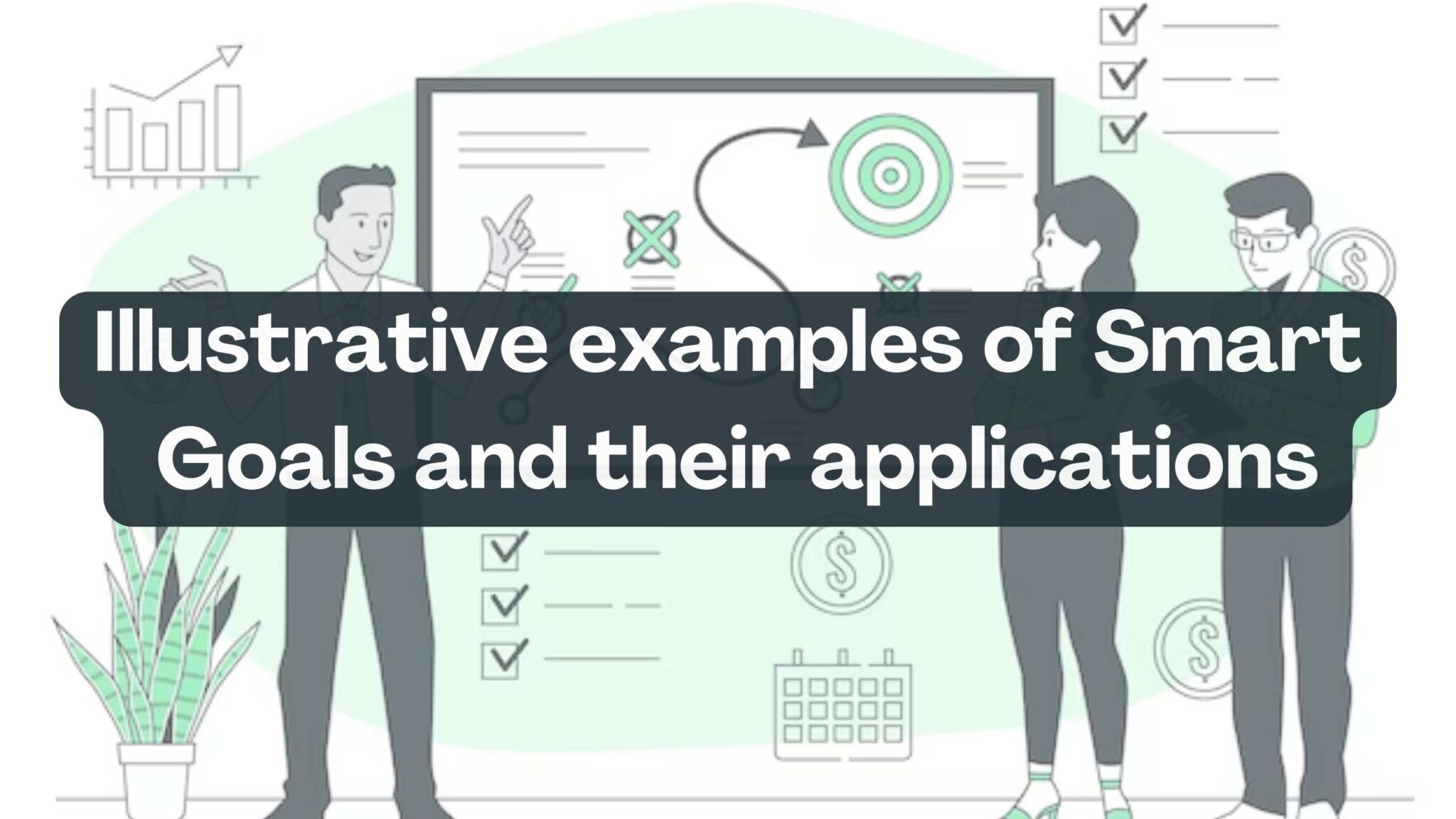 Illustrative examples of Smart Goals and their applications ...