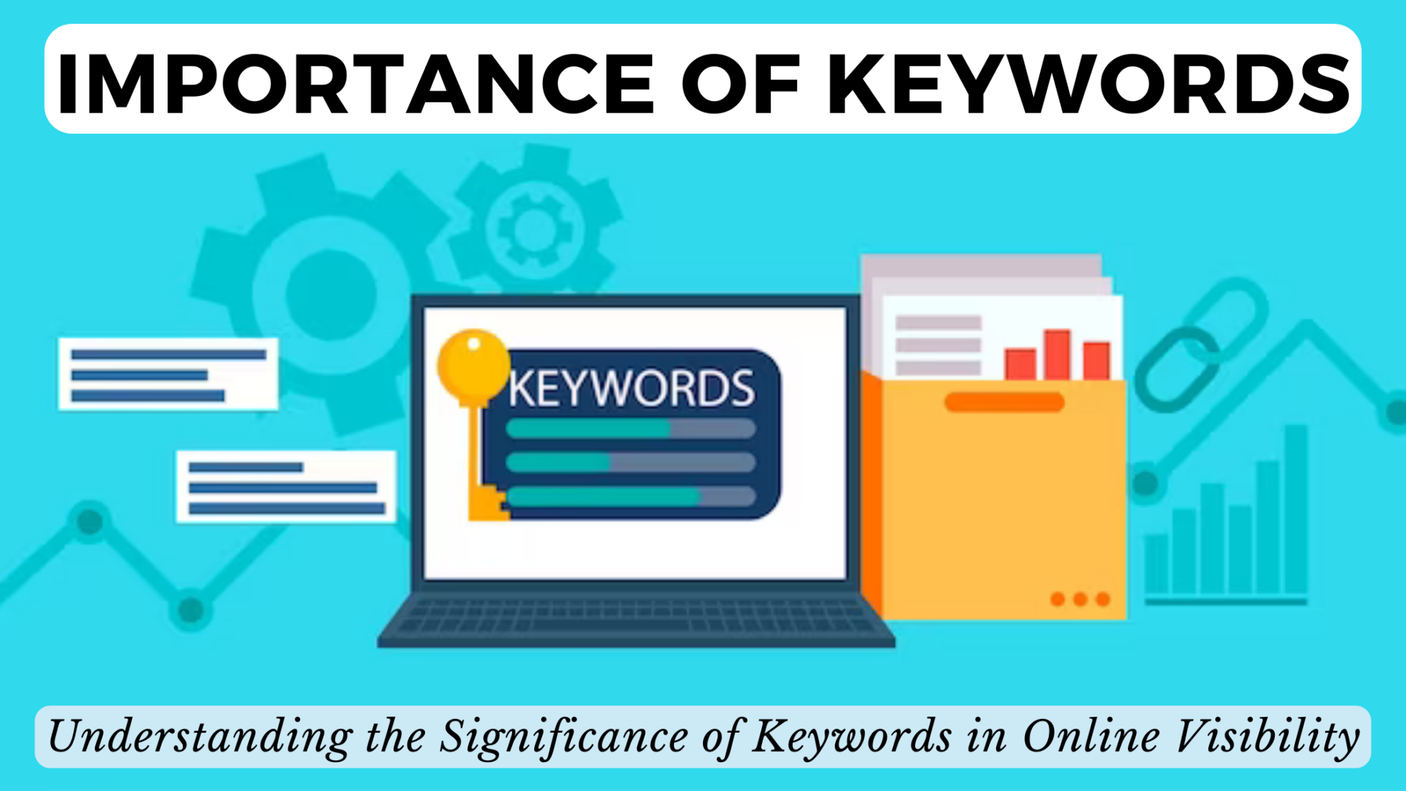 Importance of Keywords: Understanding the Significance of Keywords in Online Visibility ...