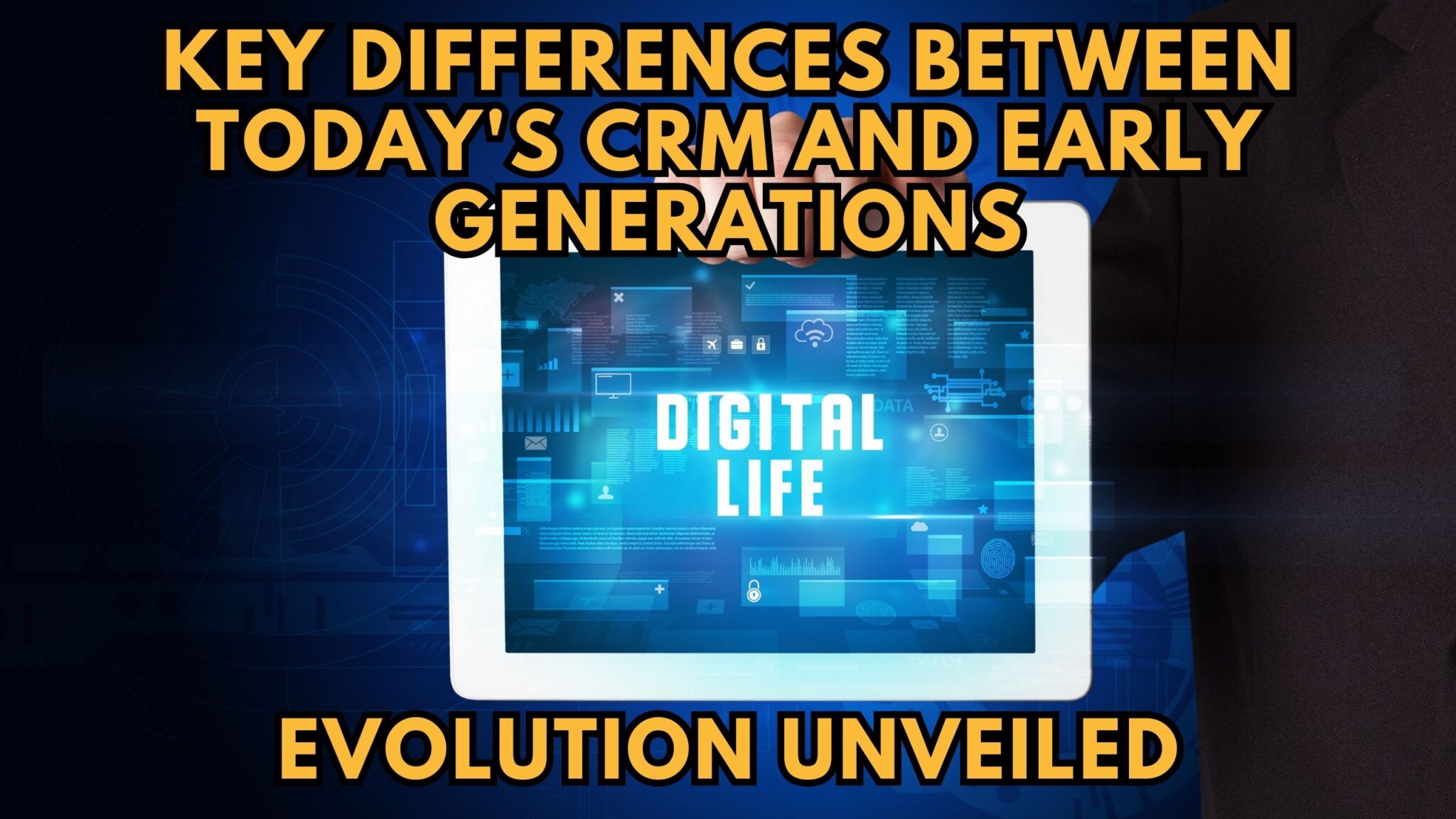 Key Differences Between Today's CRM and Early Generations: Evolution Unveiled - Subscribed.FYI