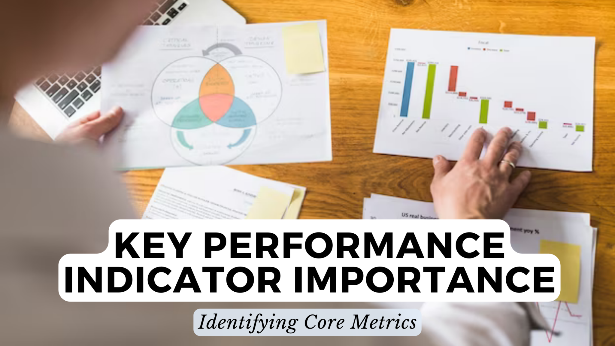 Key Performance Indicator Importance: Identifying Core Metrics - Subscribed.FYI