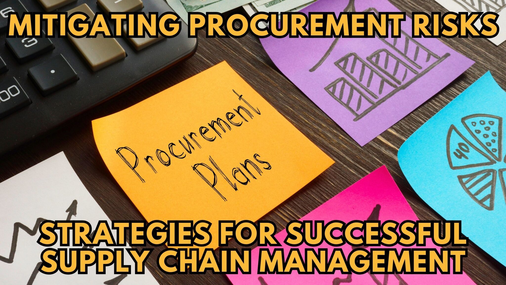 Mitigating Procurement Risks: Strategies for Successful Supply Chain ...
