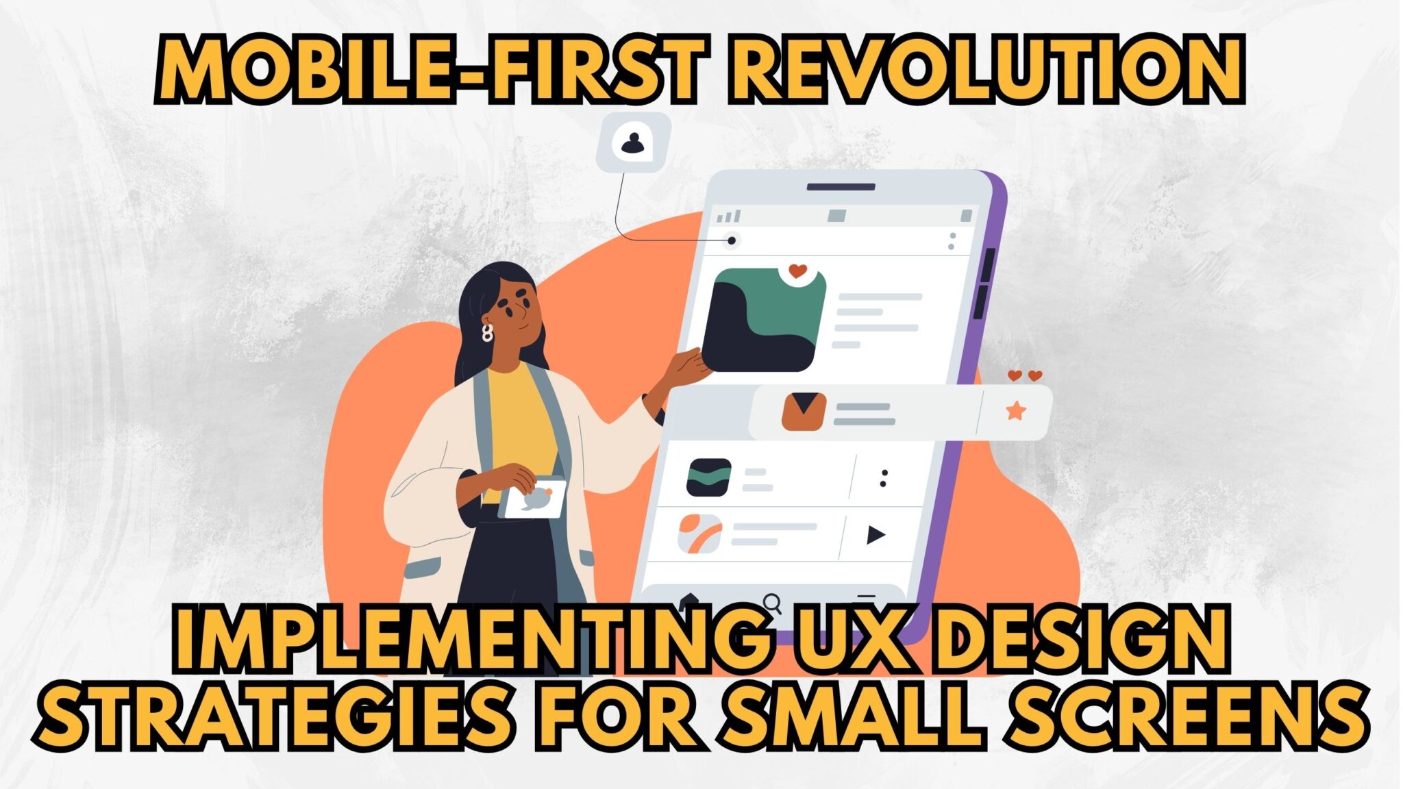 Mobile-First Revolution: Implementing UX Design Strategies for Small ...