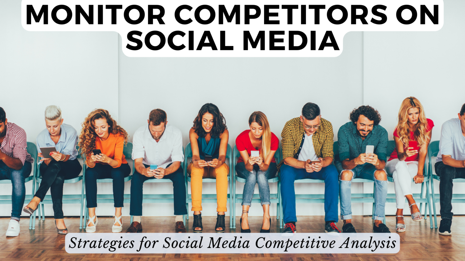 Monitor Competitors on Social Media: Strategies for Social Media ...