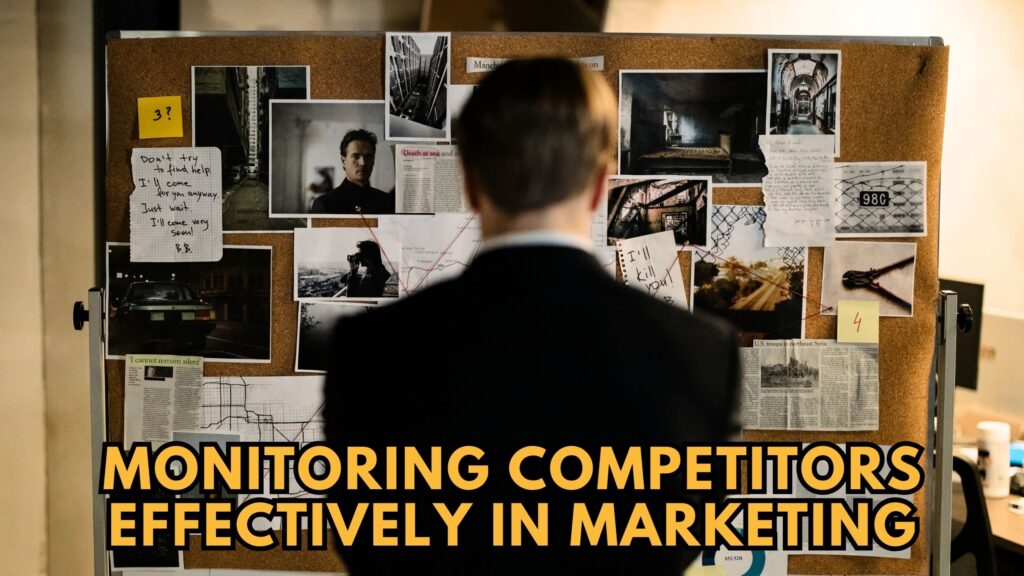 Monitoring Competitors Effectively in Marketing - Subscribed.FYI
