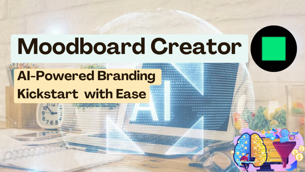 Moodboard Creator: AI-Powered Branding Kickstart with Ease - Subscribed.FYI