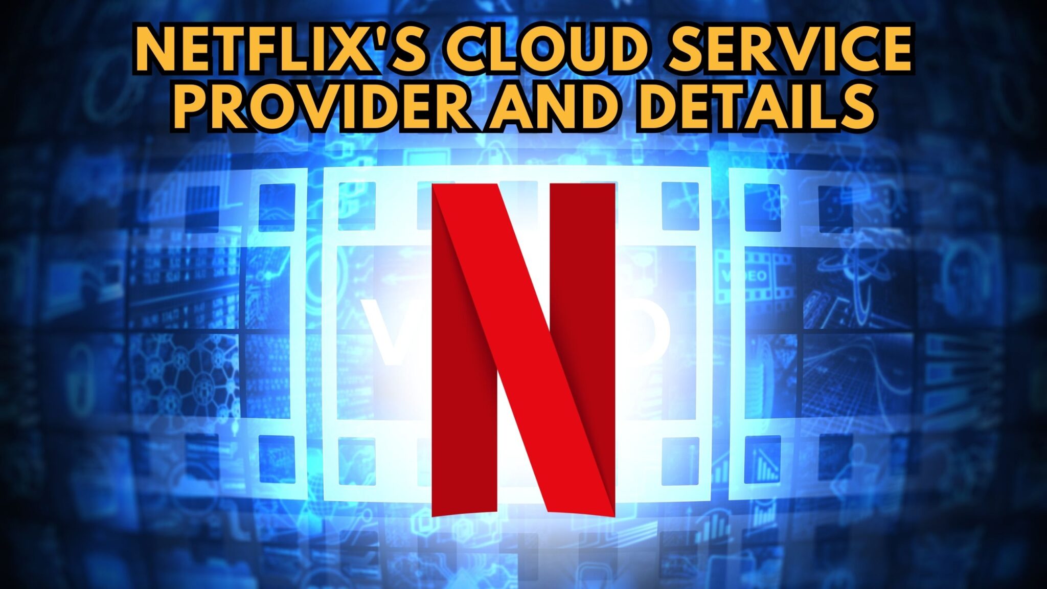 Netflix's Cloud Service Provider and Details - Subscribed.FYI