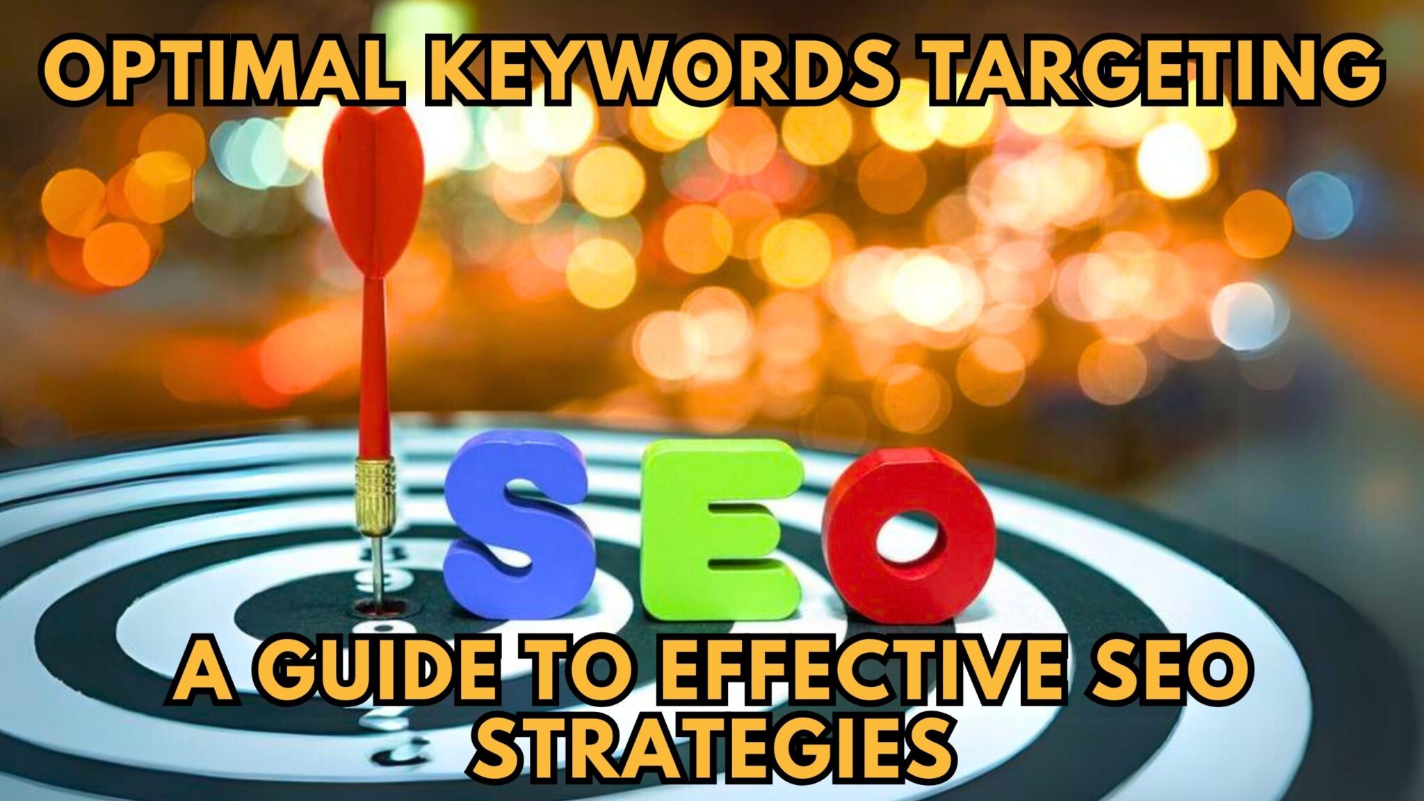 Optimal Keywords Targeting: A Guide to Effective SEO Strategies ...