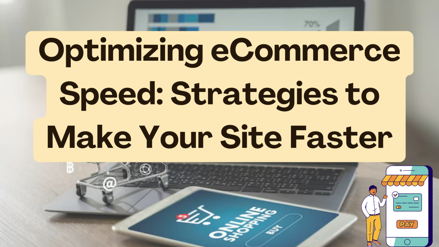 Optimizing eCommerce Speed: Strategies to Make Your Site Faster ...