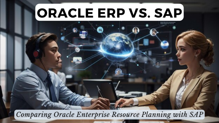 Oracle ERP vs. SAP: Comparing Oracle Enterprise Resource Planning with ...