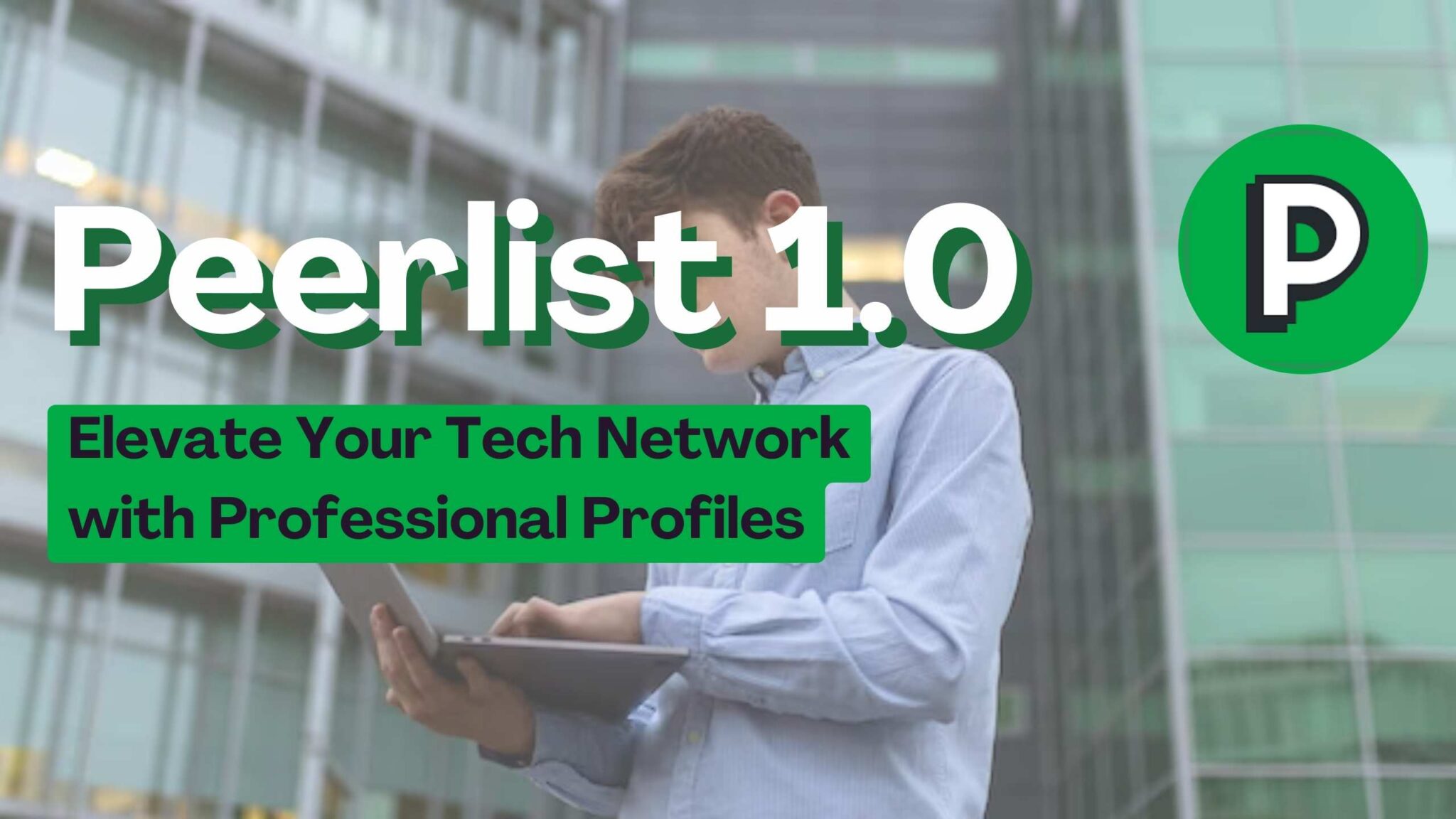 Peerlist 1.0: Elevate Your Tech Network with Professional Profiles - Subscribed.FYI