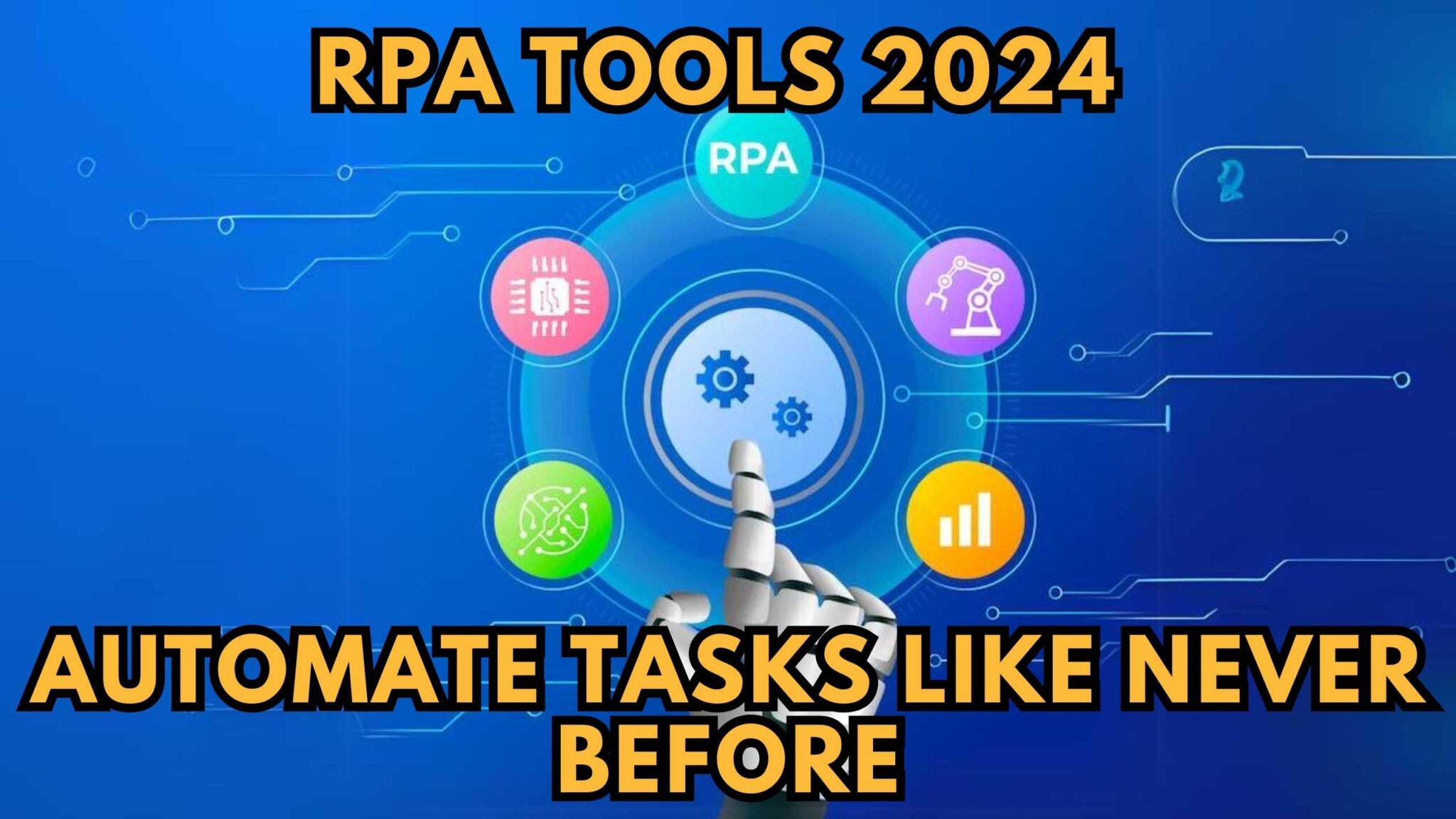 RPA Tools 2024: Automate Tasks Like Never Before - Subscribed.FYI