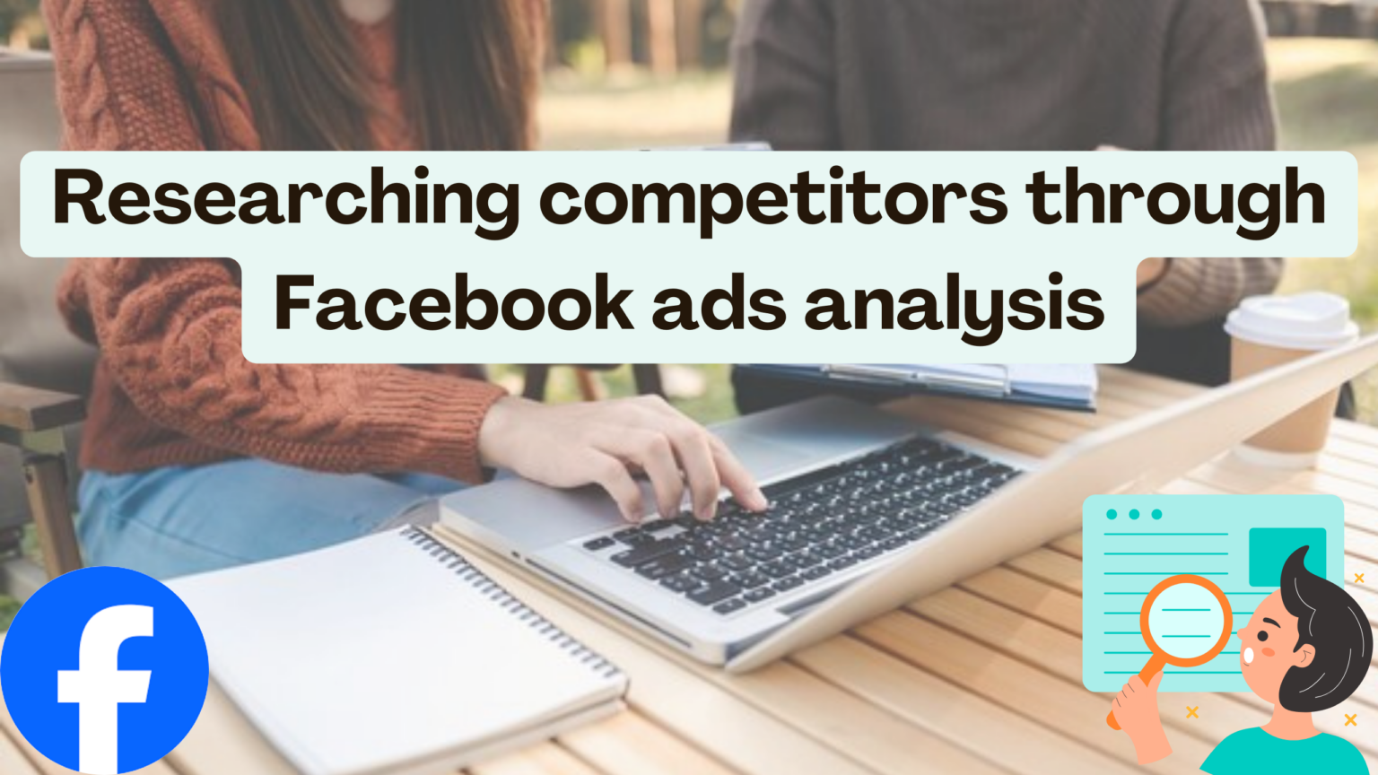 Researching competitors through Facebook ads analysis - Subscribed.FYI