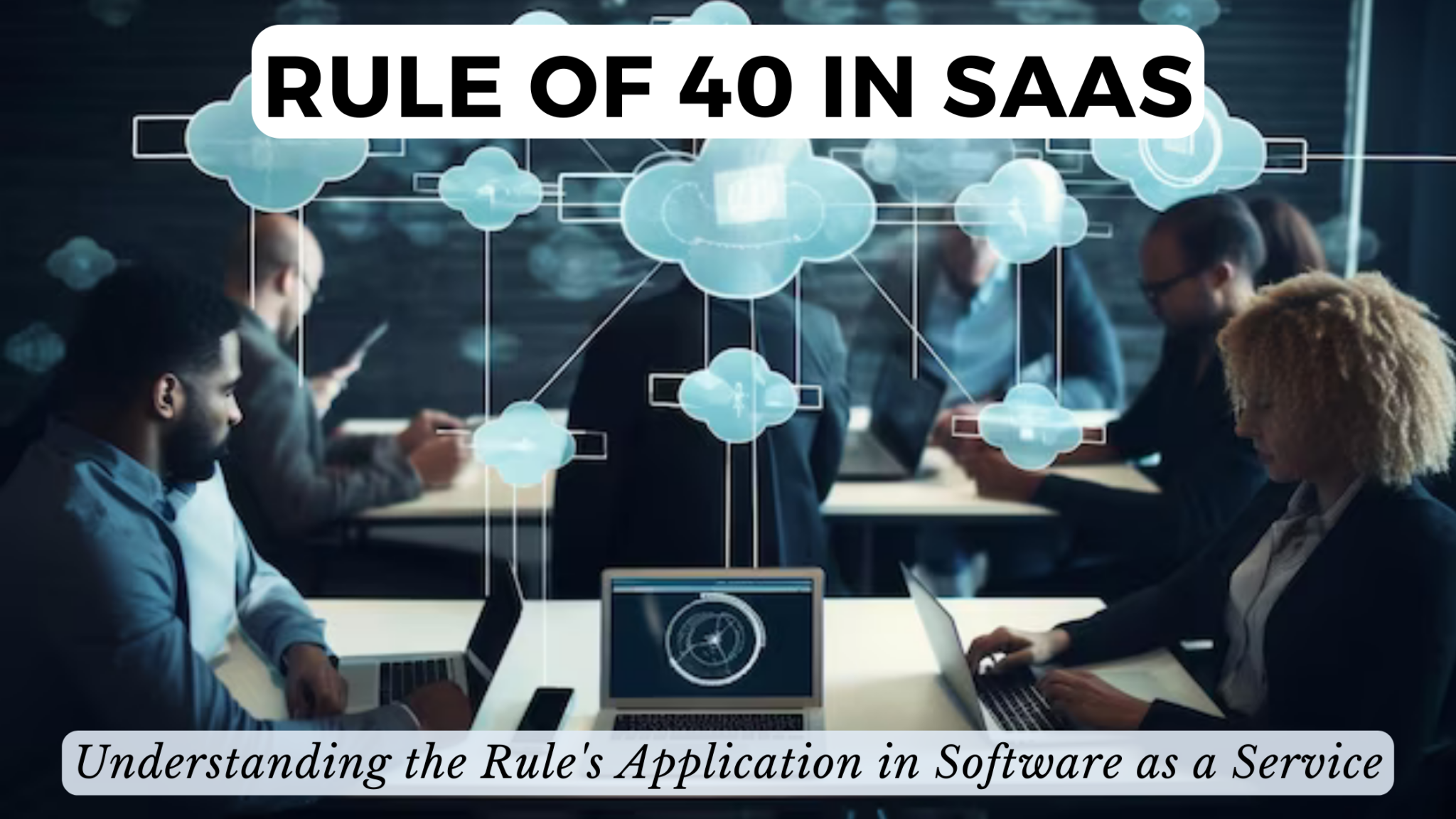 Rule of 40 in SaaS: Understanding the Rule's Application in Software as a Service - Subscribed.FYI