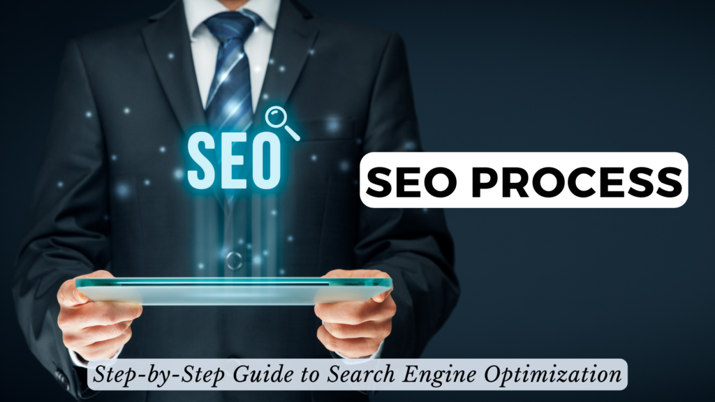 SEO Process: Step-by-Step Guide to Search Engine Optimization - Subscribed.FYI