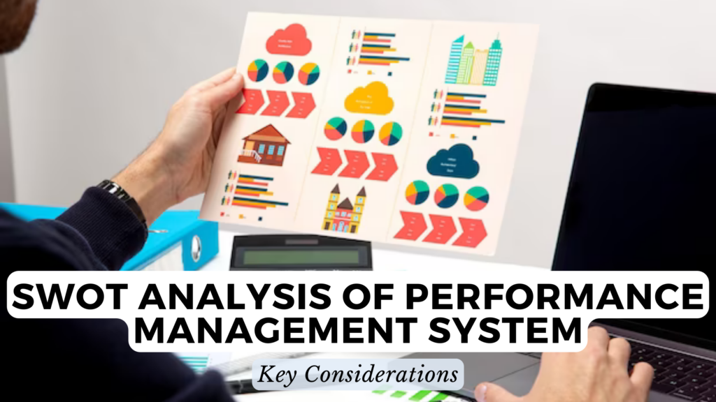 SWOT Analysis of Performance Management System: Key Considerations - Subscribed.FYI