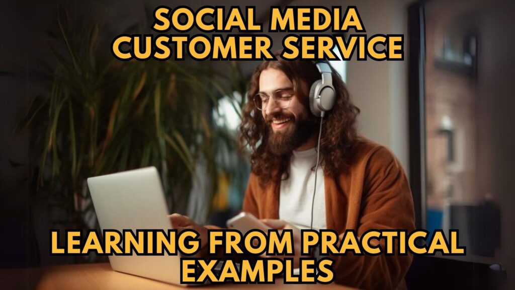 Social Media Customer Service: Learning from Practical Examples ...