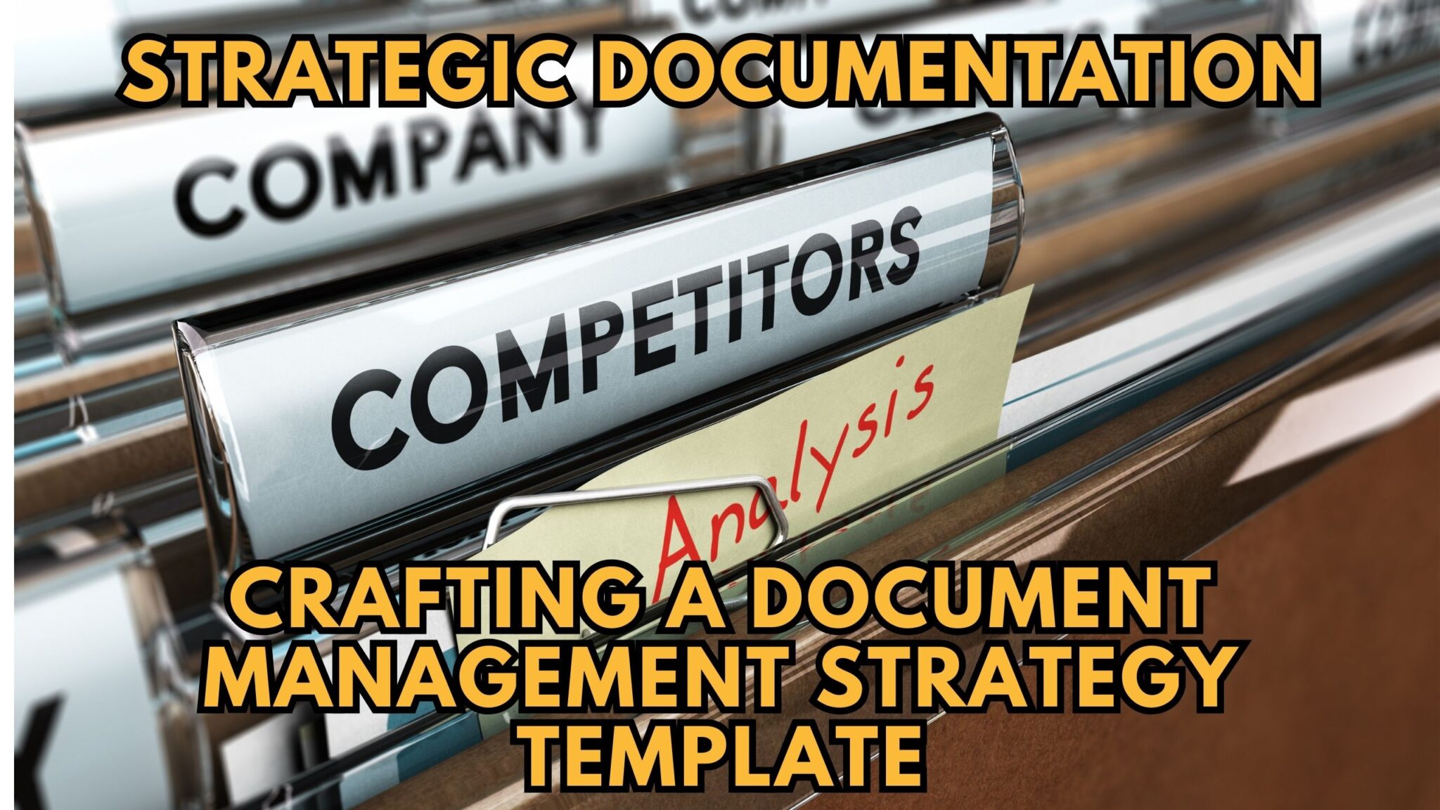 Strategic Documentation: Crafting a Document Management Strategy ...