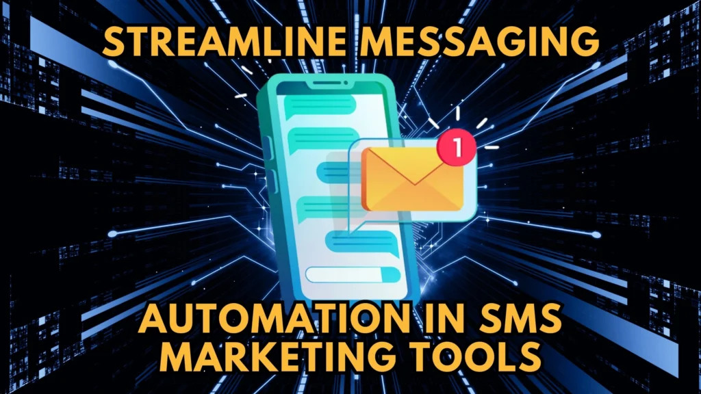 Streamline Messaging Automation In Sms Marketing Tools Subscribed Fyi