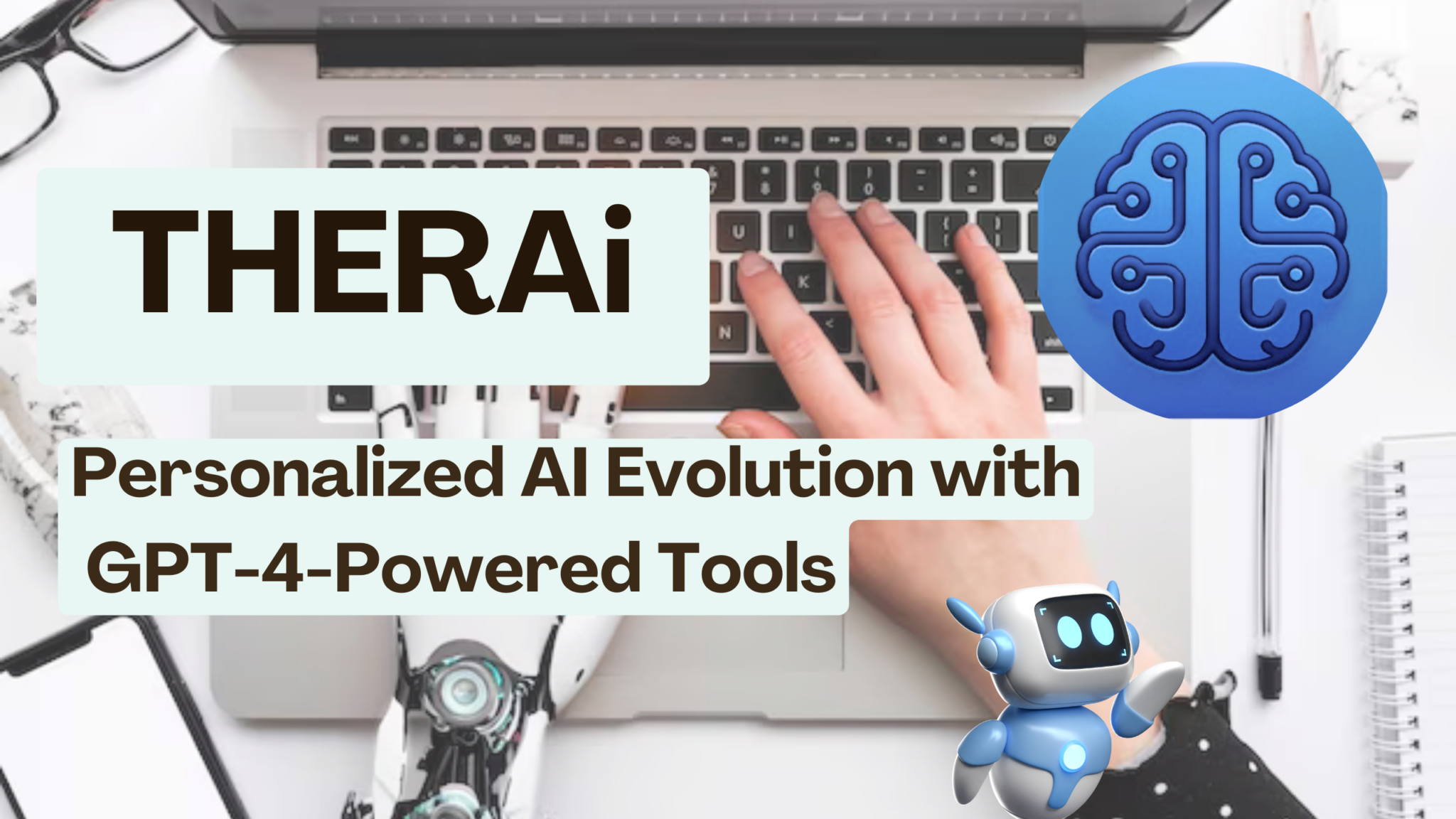 THERAi: Personalized AI Evolution with GPT-4-Powered Tools - Subscribed.FYI