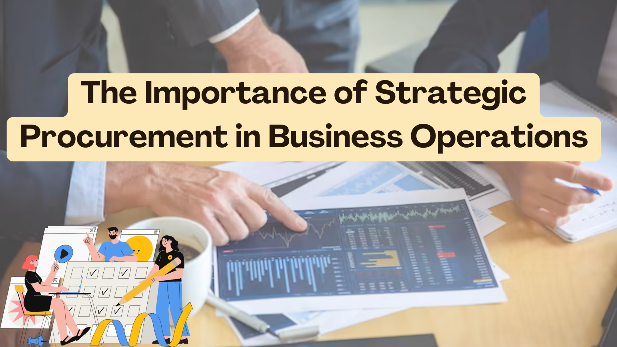 The Importance of Strategic Procurement in Business Operations ...