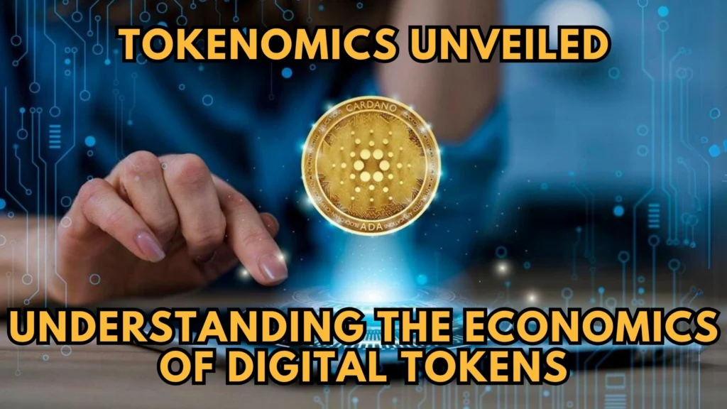 Tokenomics Unveiled: Understanding the Economics of Digital Tokens - Subscribed.FYI