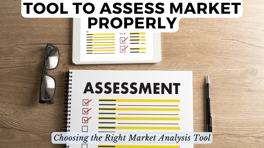 Tool to Assess Market Properly: Choosing the Right Market Analysis Tool ...
