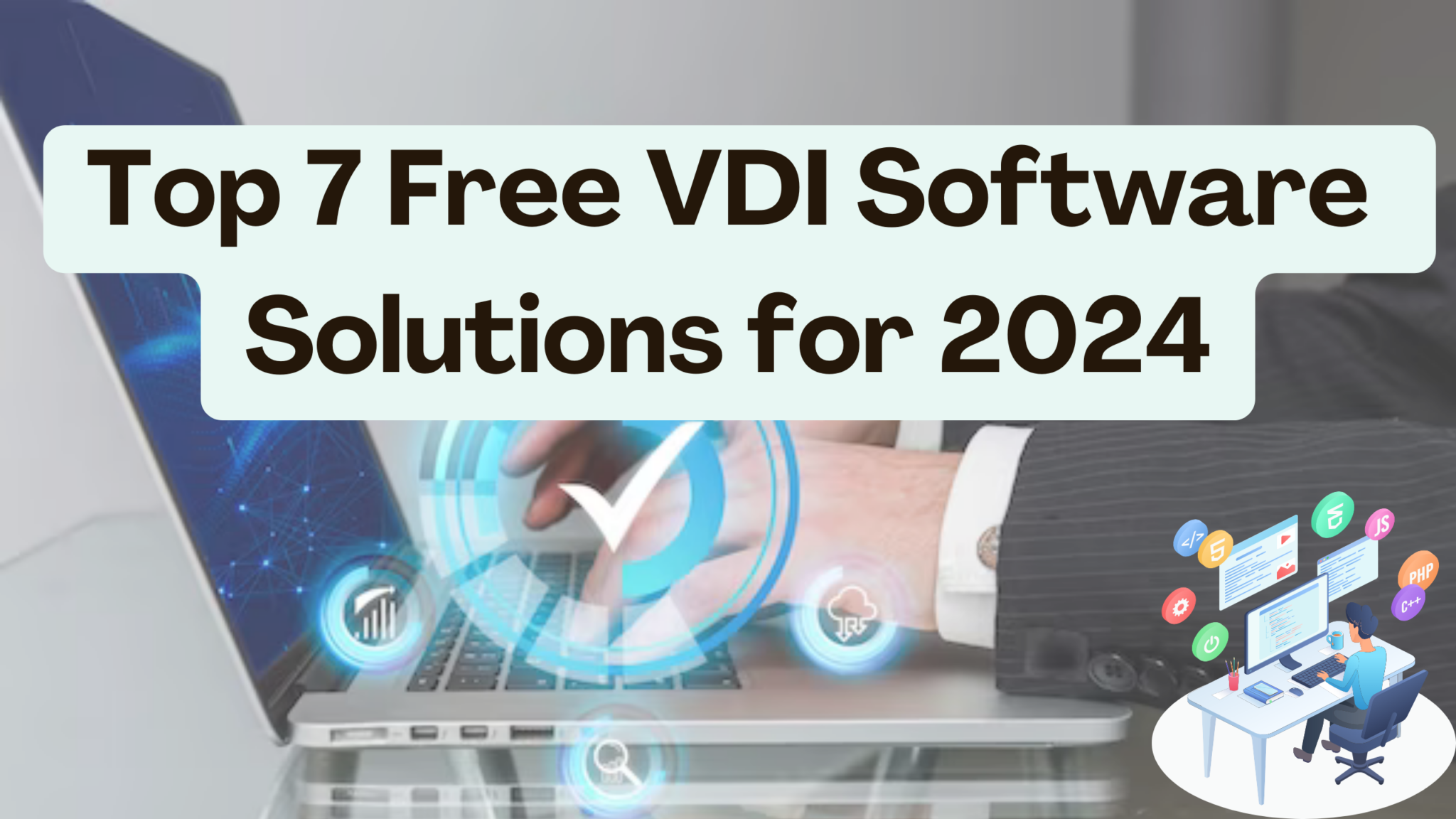 Top 7 Free VDI Software Solutions for 2024 - Subscribed.FYI
