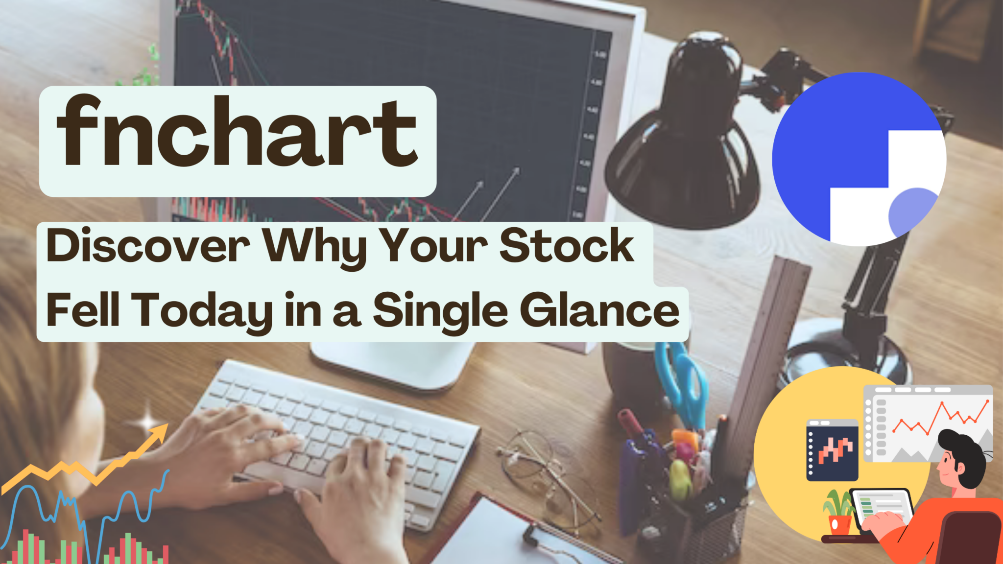 Unlock Stock Insights with fnchart: Discover Why Your Stock Fell Today ...
