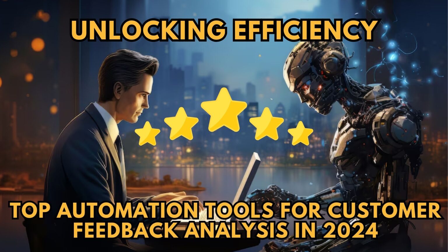Unlocking Efficiency: Top Automation Tools for Customer Feedback Analysis in 2024 - Subscribed.FYI