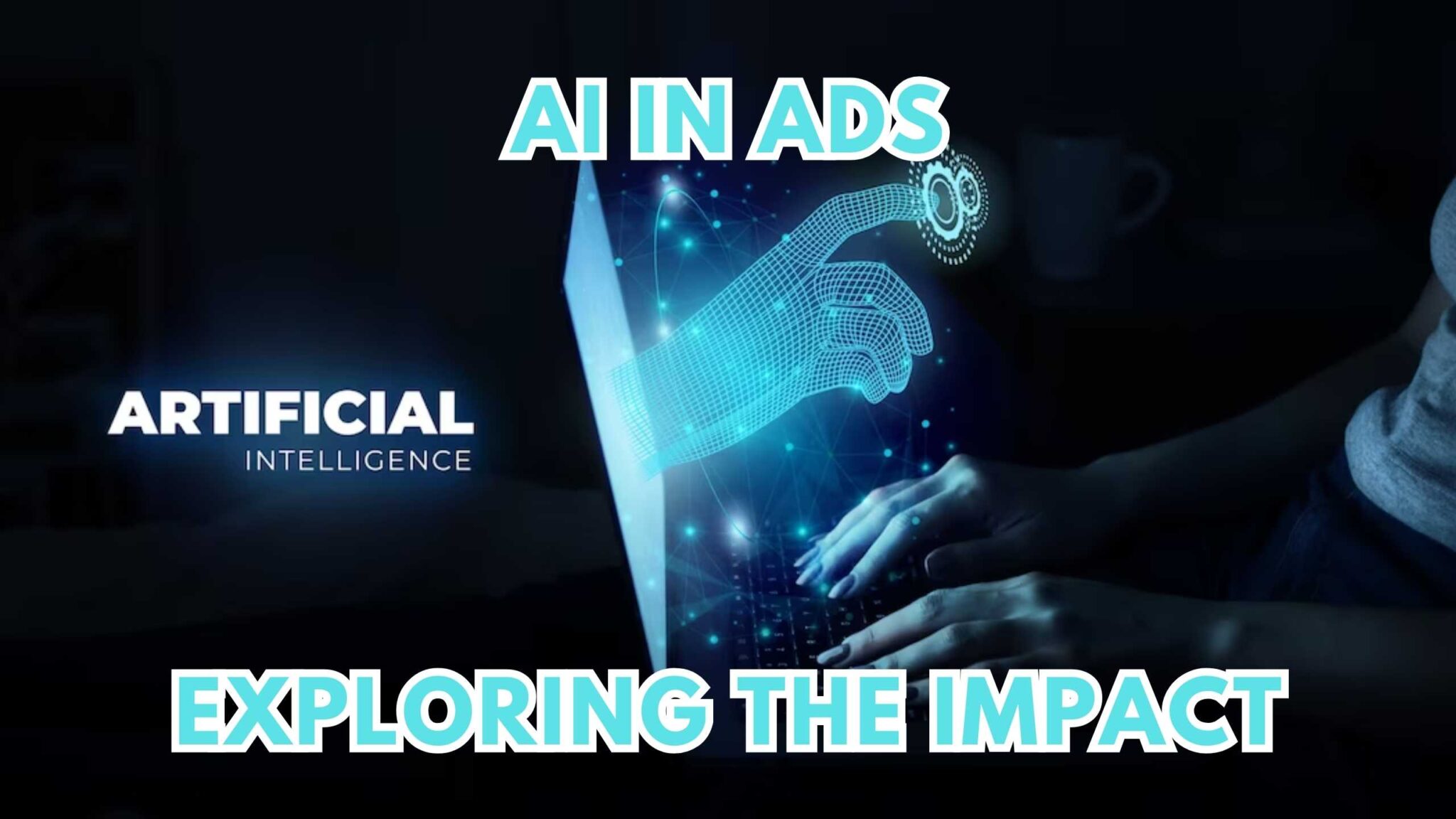 AI in Ads: Exploring the Impact - Subscribed.FYI