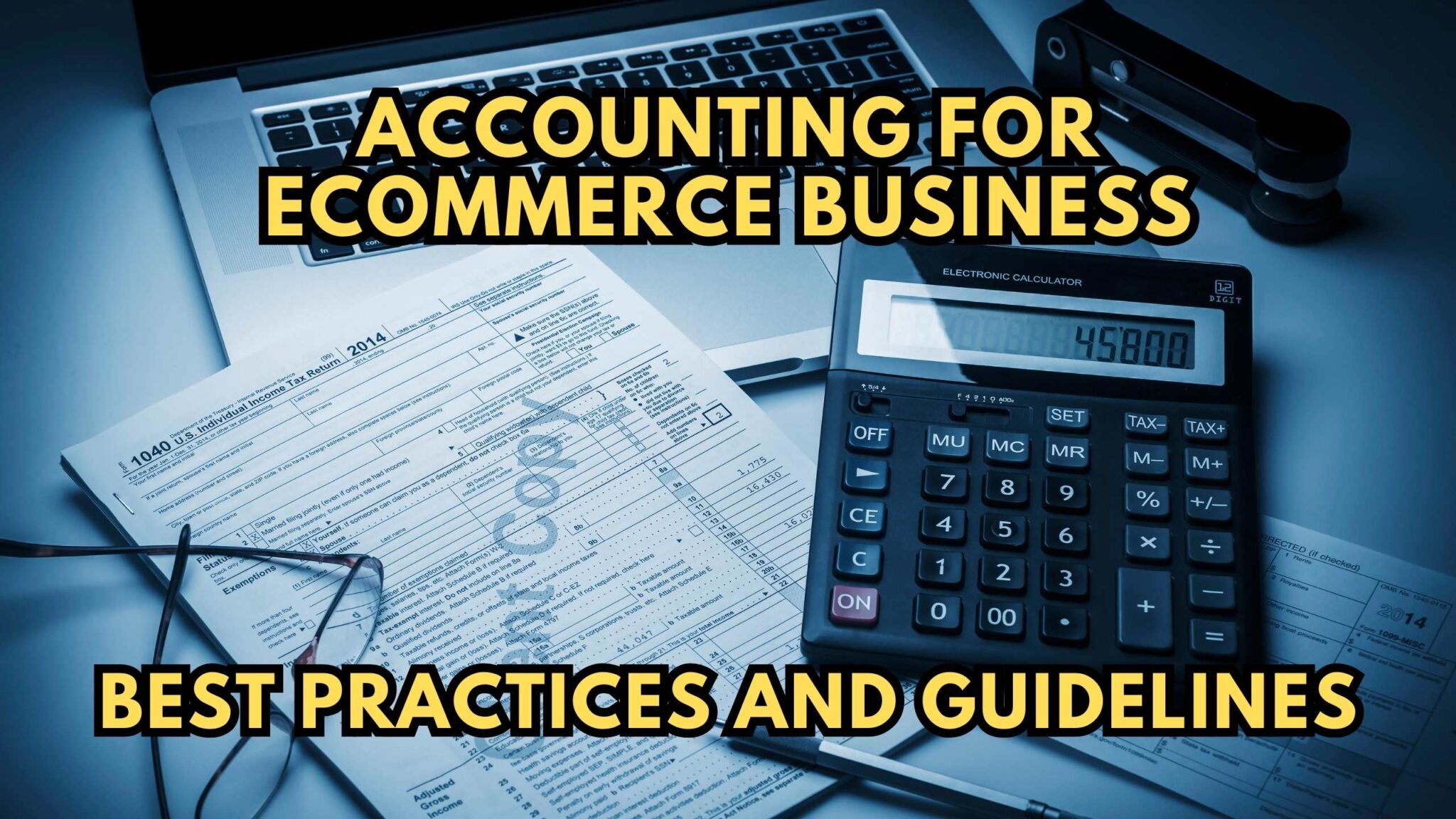 Accounting for eCommerce Business: Best Practices and Guidelines ...