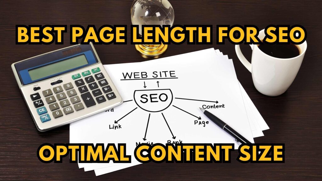 Best Page Length for SEO: Optimal Content Size - Subscribed.FYI