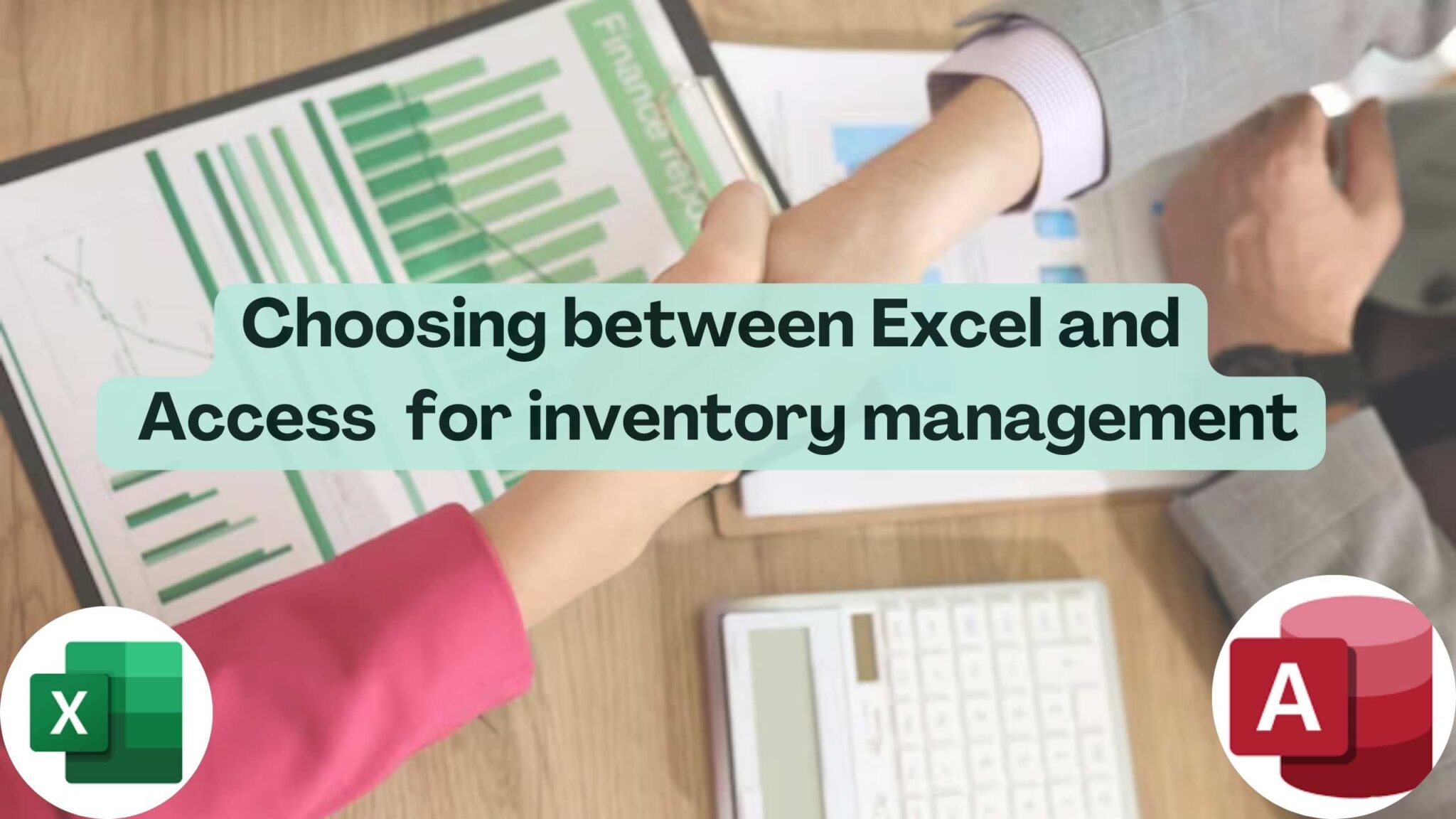 Choosing between Excel and Access for inventory management - Subscribed.FYI