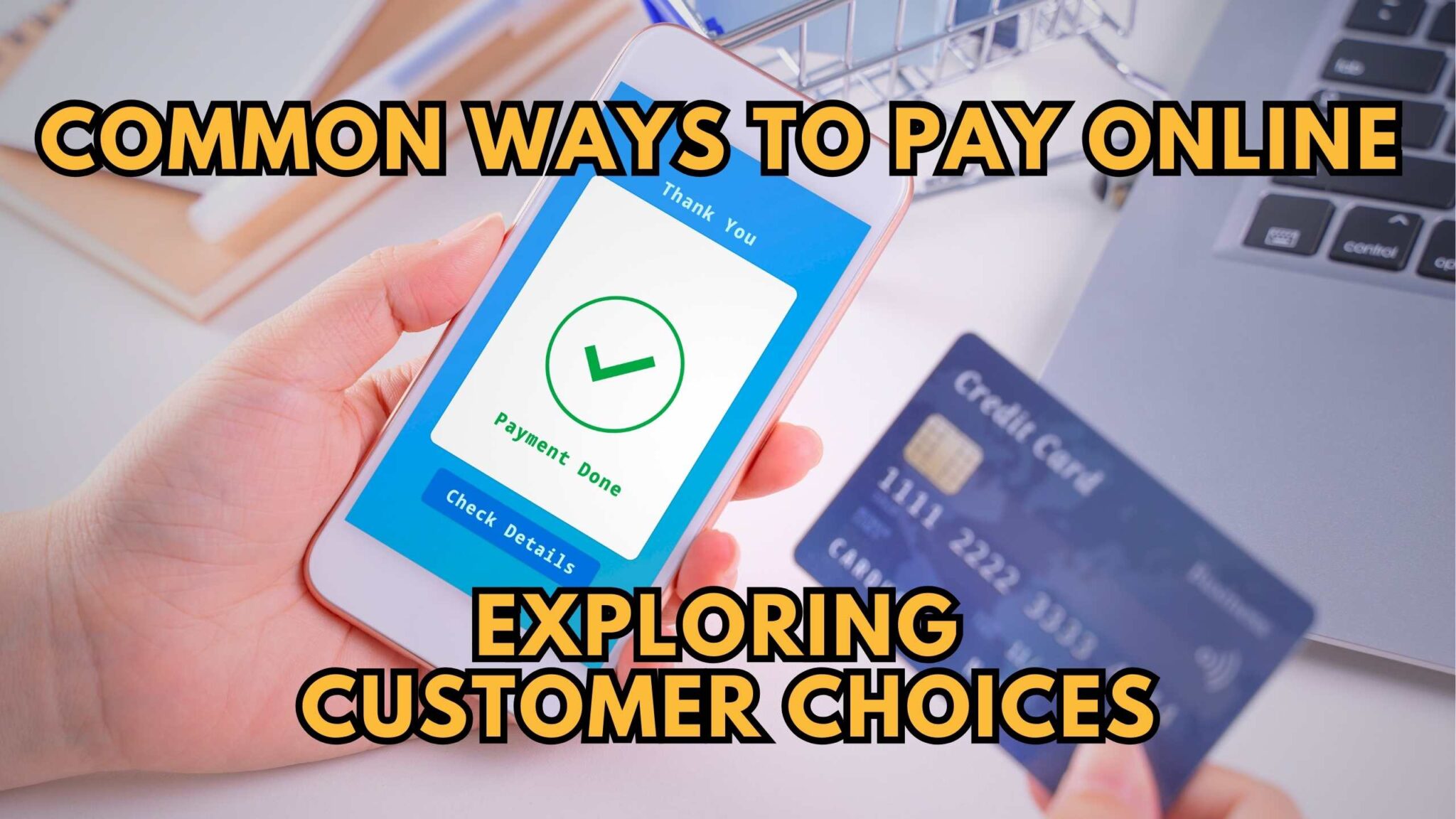 Common Ways to Pay Online: Exploring Customer Choices - Subscribed.FYI