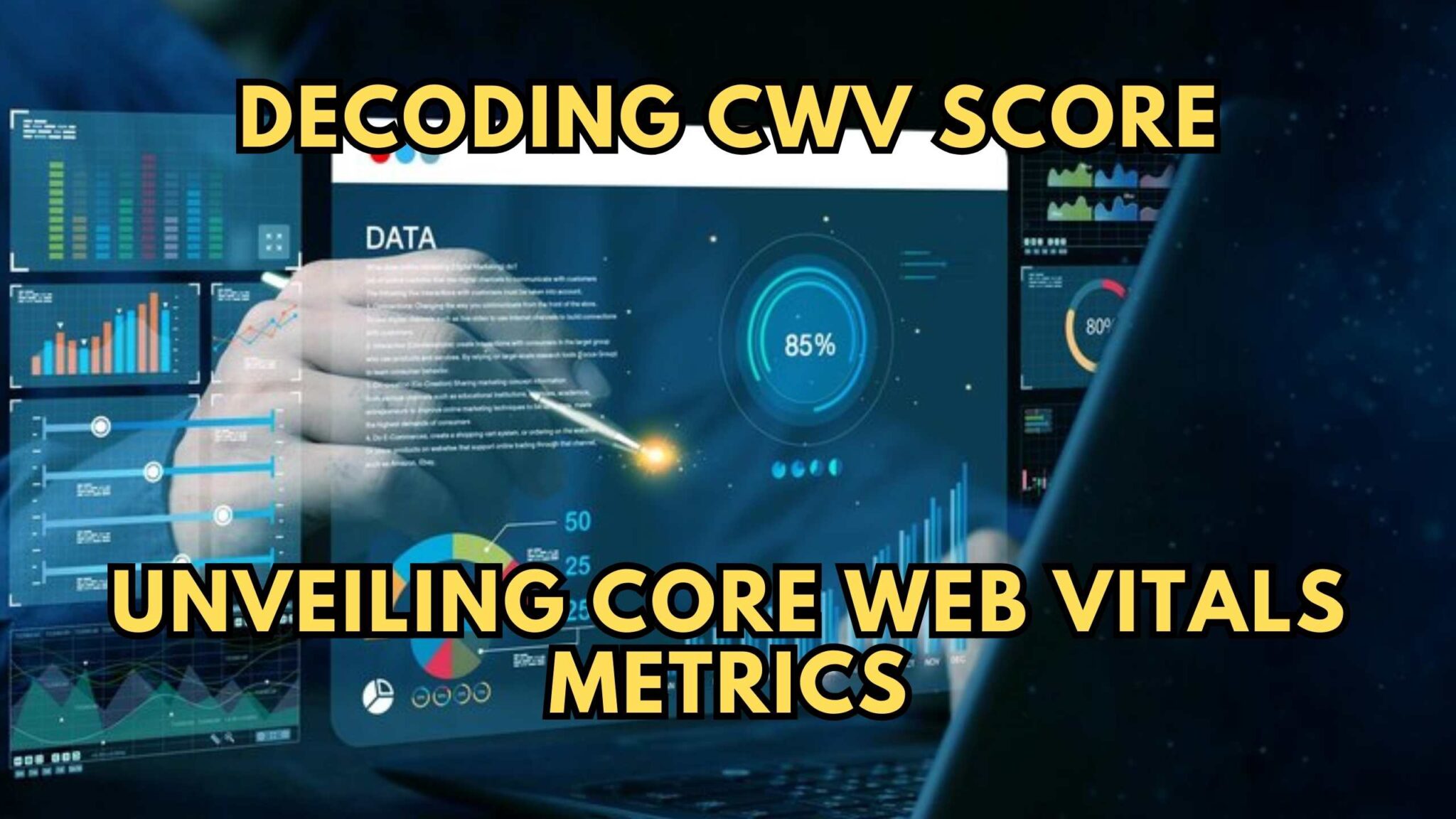 Decoding CWV Score: Unveiling Core Web Vitals Metrics - Subscribed.FYI