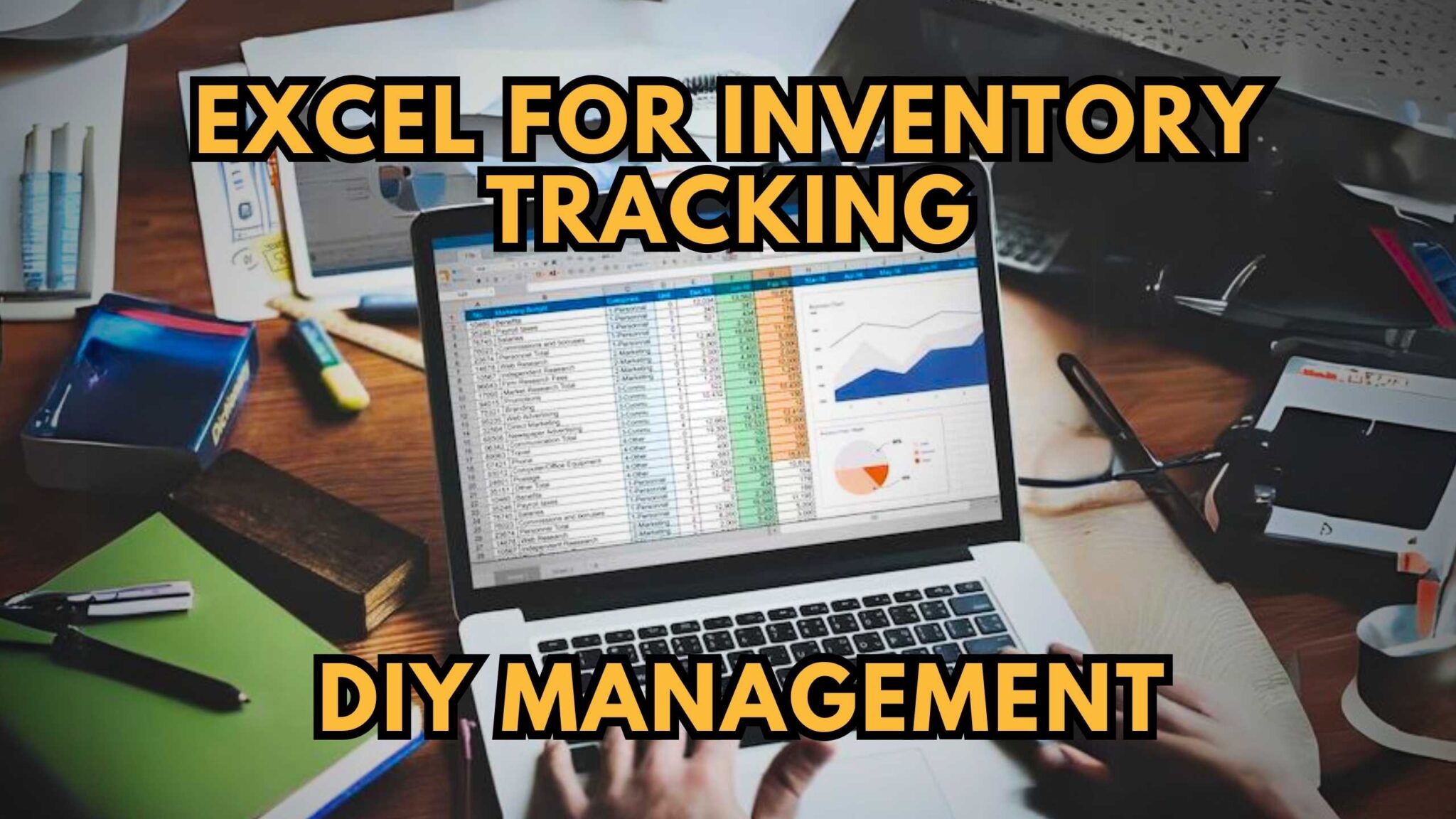 Excel for Inventory Tracking: DIY Management - Subscribed.FYI