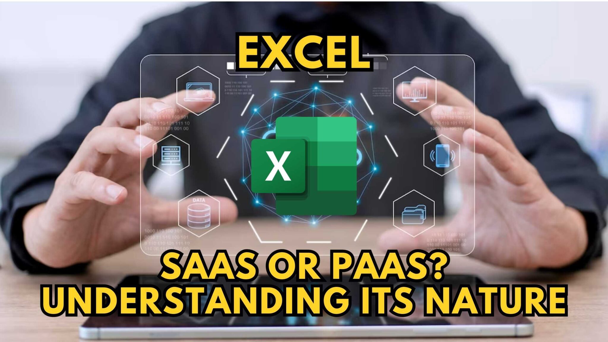 Excel: SaaS or PaaS? Understanding its Nature - Subscribed.FYI