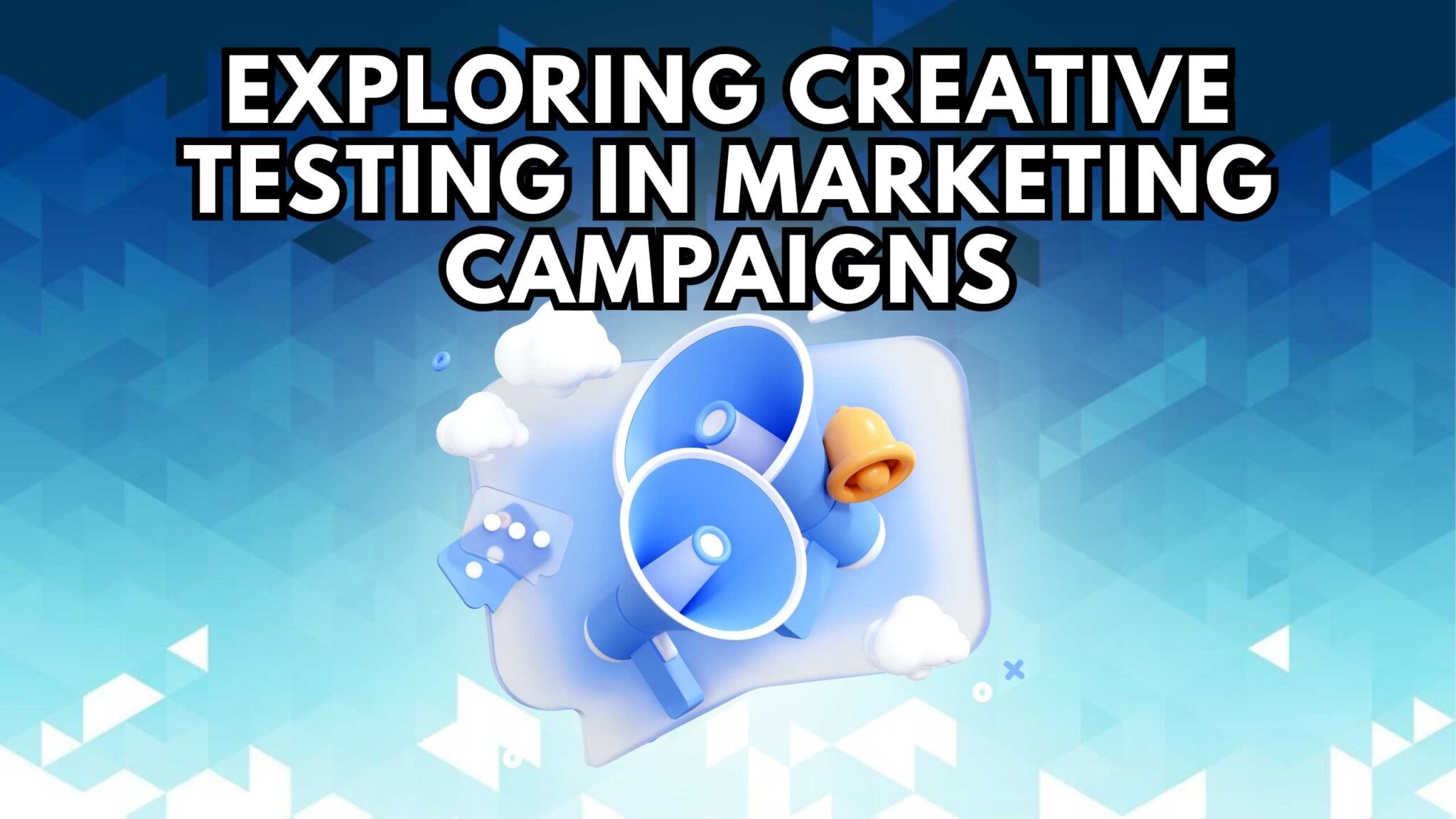 Exploring Creative Testing in Marketing Campaigns - Subscribed.FYI
