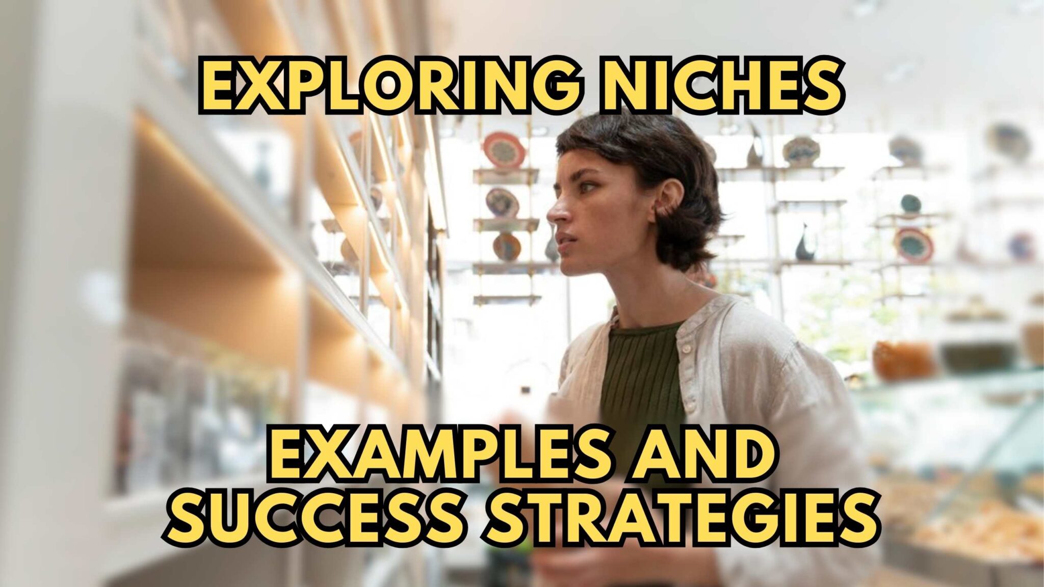 Exploring Niches: Examples and Success Strategies - Subscribed.FYI
