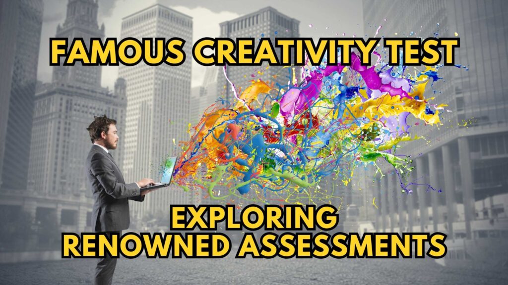 Famous Creativity Test: Exploring Renowned Assessments - Subscribed.FYI