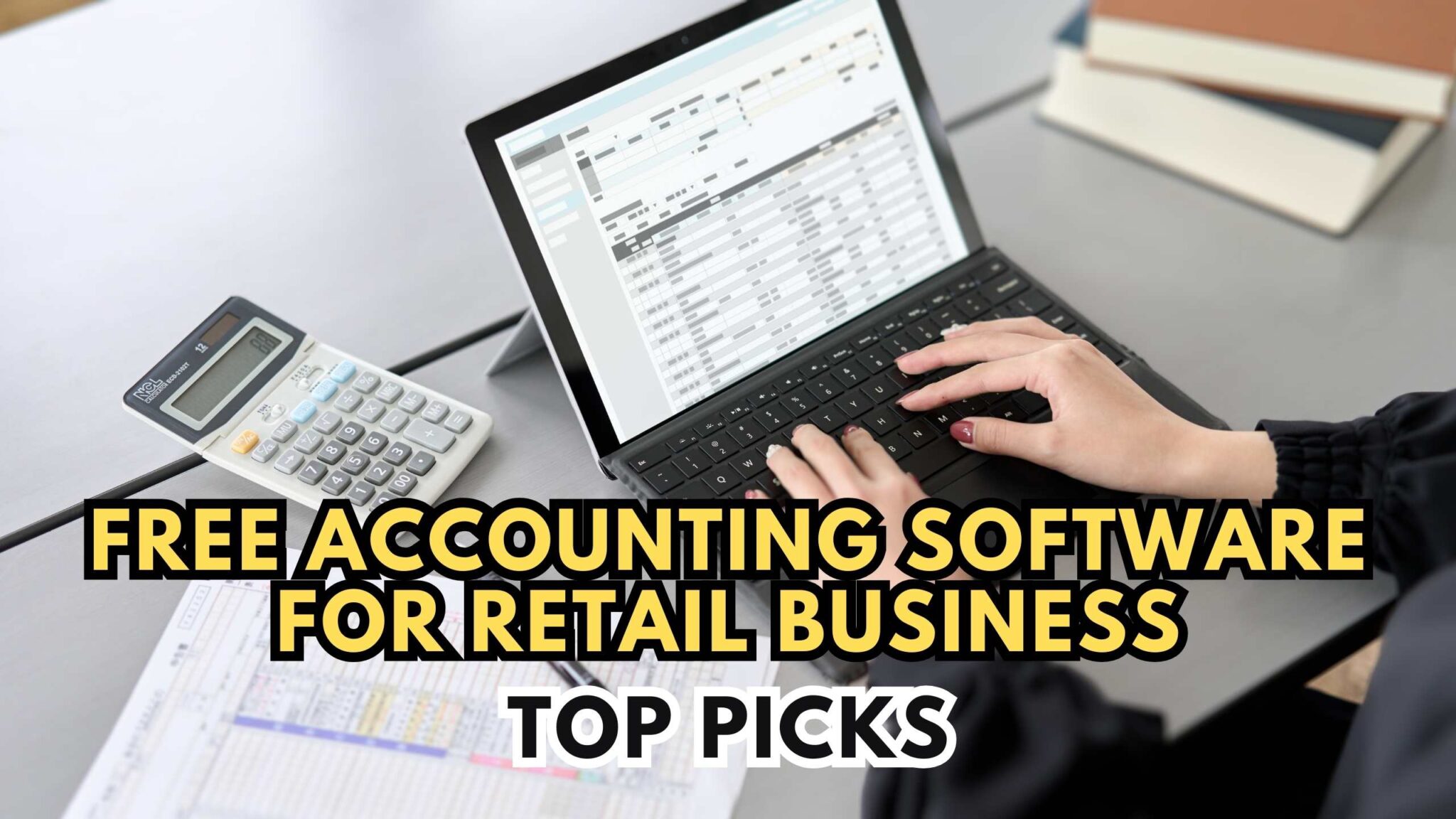 Free Accounting Software for Retail Business: Top Picks - Subscribed.FYI