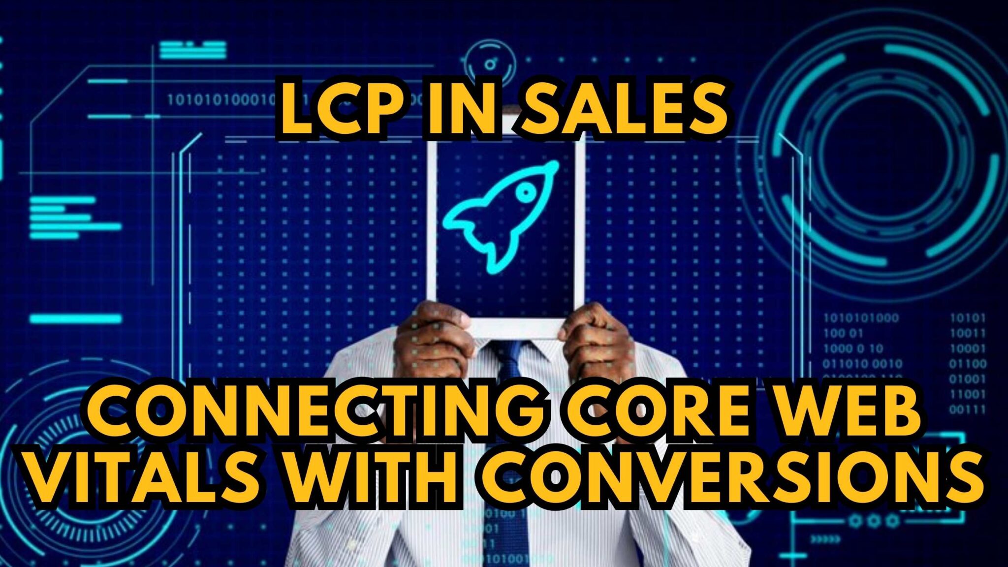 LCP in Sales: Connecting Core Web Vitals with Conversions - Subscribed.FYI