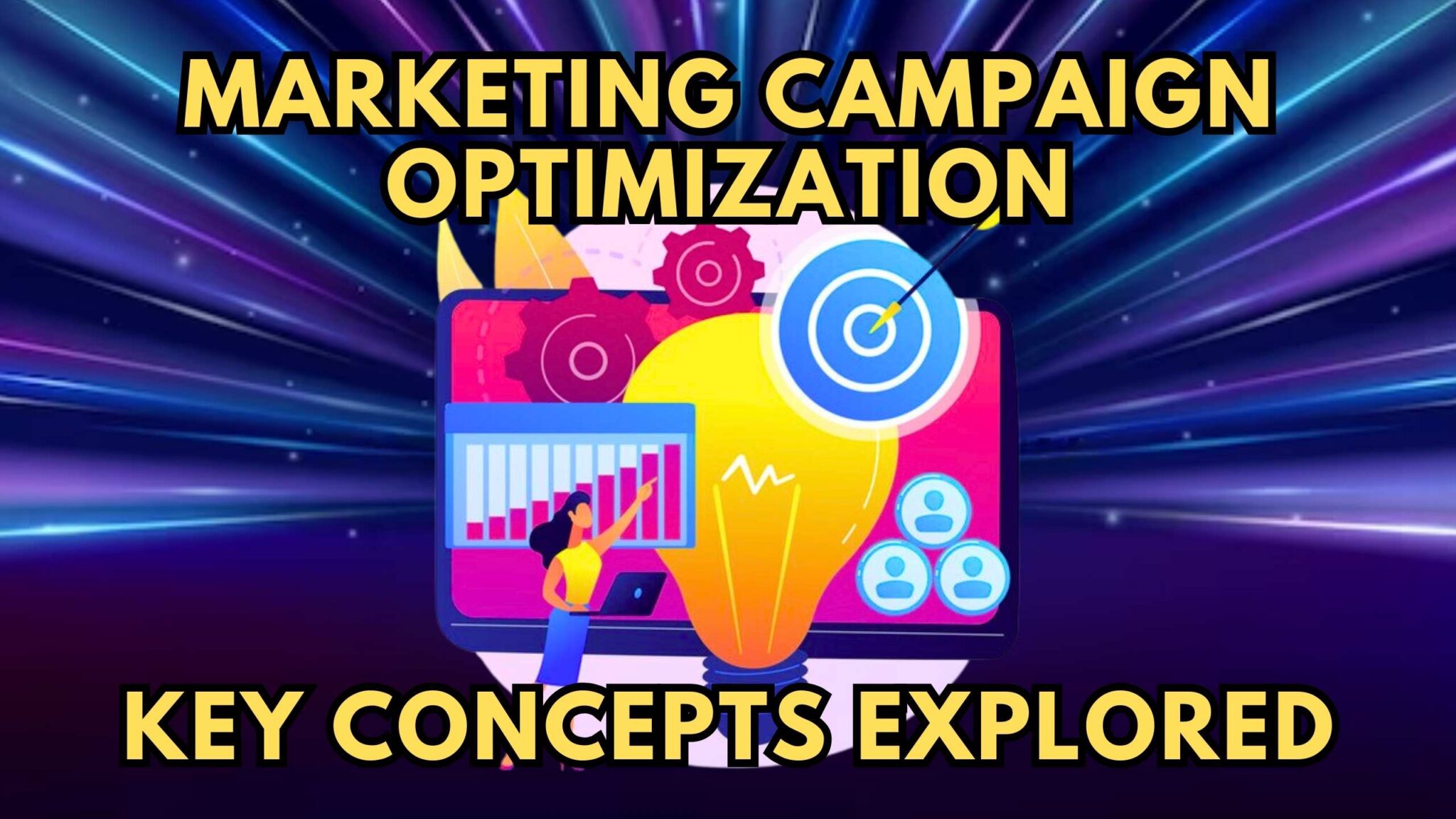 Marketing Campaign Optimization: Key Concepts Explored - Subscribed.FYI