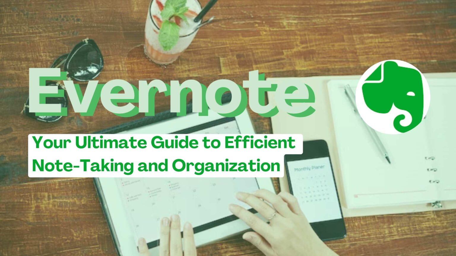 Maximize Productivity with Evernote: Your Ultimate Guide to Efficient Note-Taking and ...