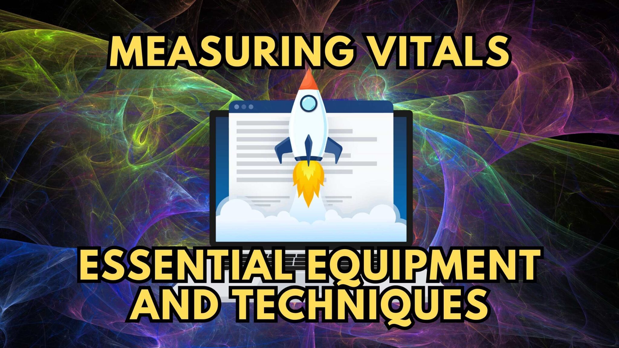 Measuring Vitals: Essential Equipment and Techniques - Subscribed.FYI