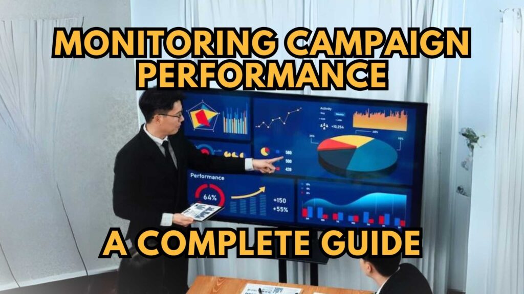 Monitoring Campaign Performance: A Complete Guide - Subscribed.FYI