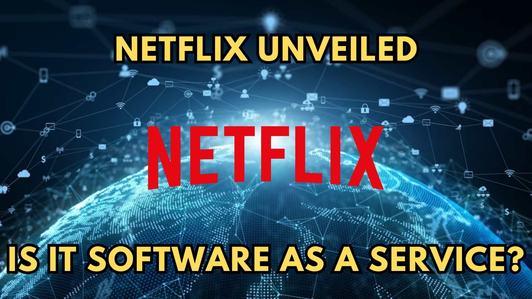 Netflix Unveiled: Is it Software as a Service? - Subscribed.FYI